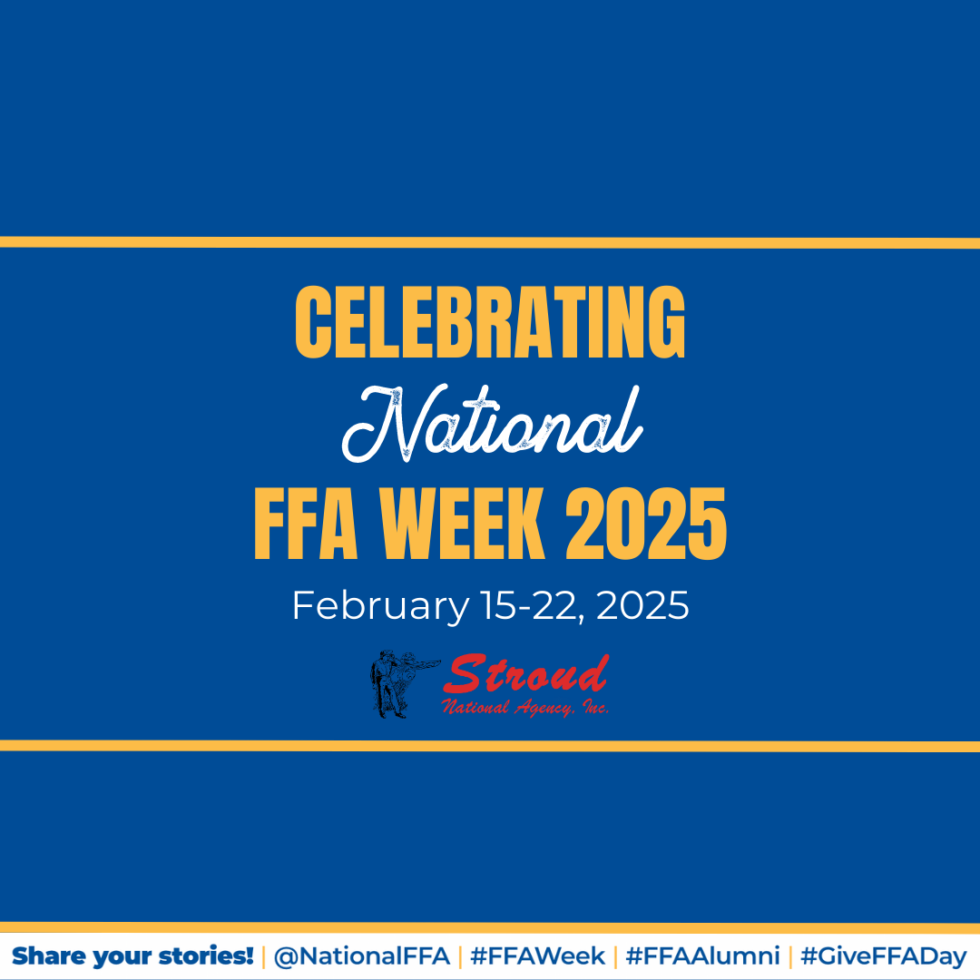 Celebrating National FFA Week 2025 - Stroud National Agency, Inc ...
