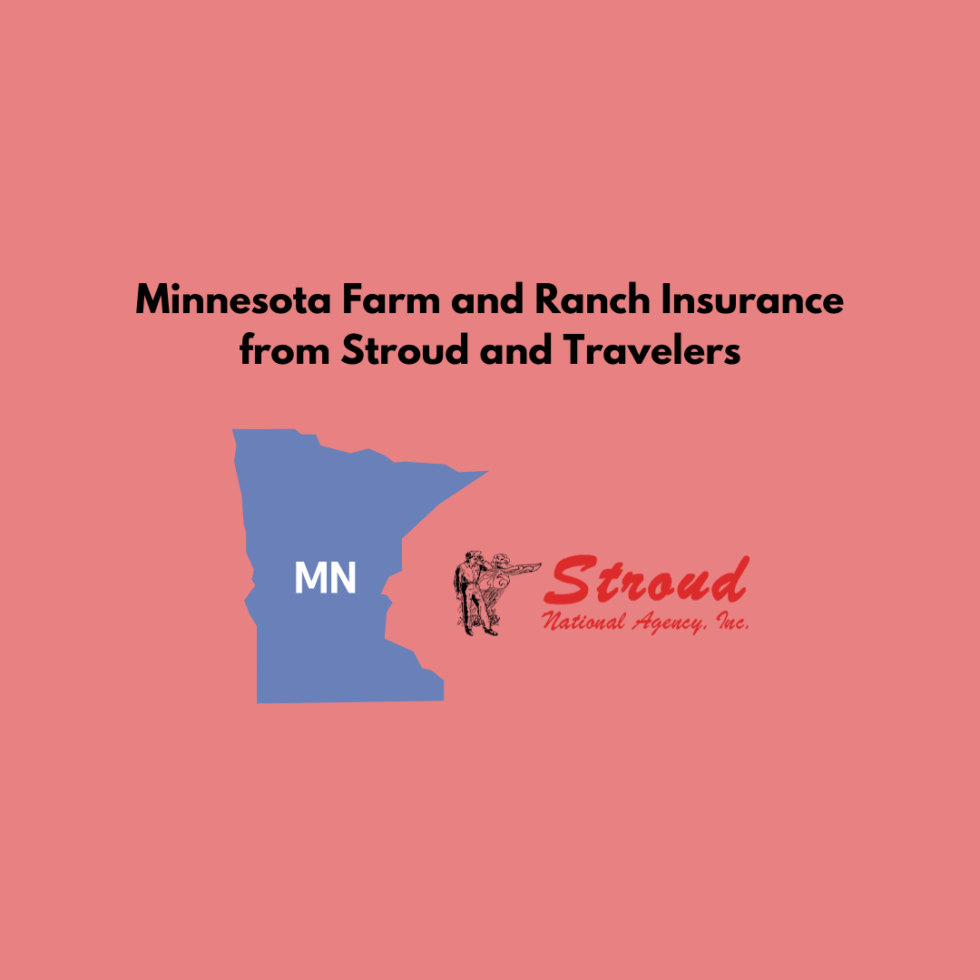 Minnesota Farm and Ranch Insurance from Stroud and Travelers - Stroud ...