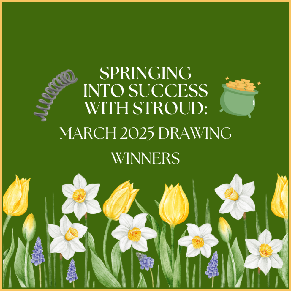 Springing into Success with Stroud: March 2025 Drawing Winners - Stroud ...